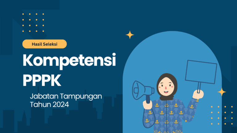 Hasil Seleksi Kompetensi PPPK Jabatan Tampungan Tahun 2024 - BKPSDM Kabupaten Lebak